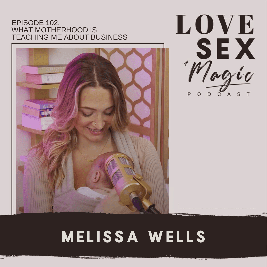 What Motherhood is Teaching Me About Business with Melissa Wells - Mel Wells